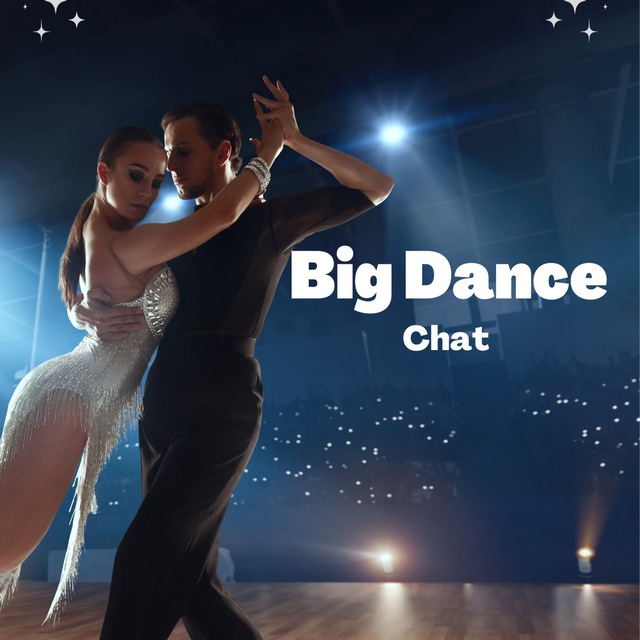 Telegram-канал "Big Dance Chat" — @bigdancechannel — TGStat